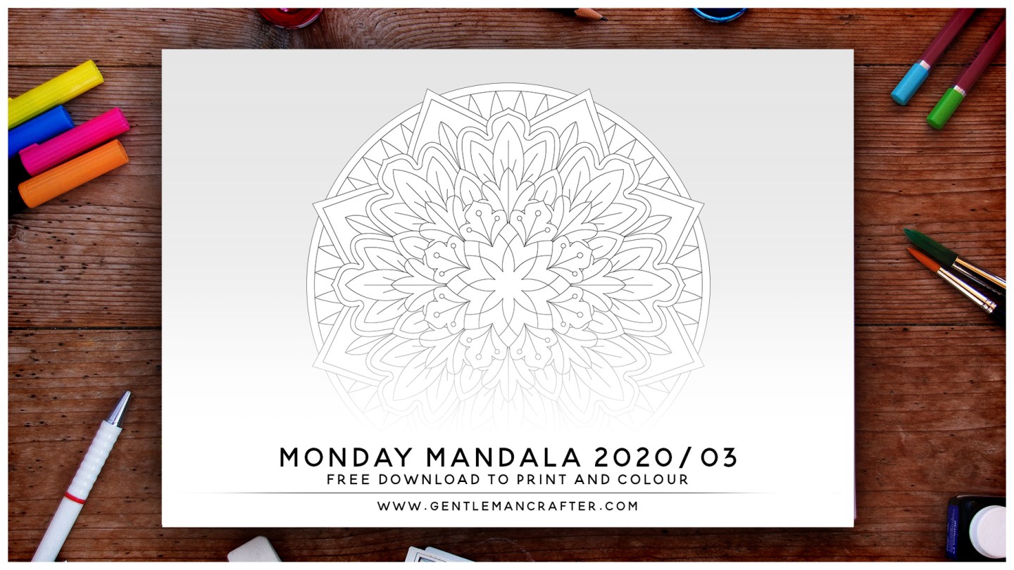 Mandala Monday 2020 – 03 FREE Design To Download, Print And Colour ...