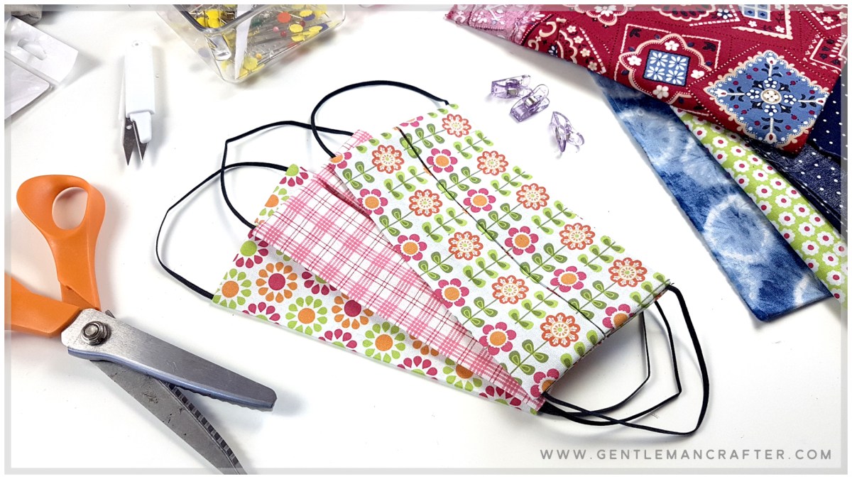 Making A Fabric Face Mask In Less Than 15 Minutes – GENTLEMAN CRAFTER