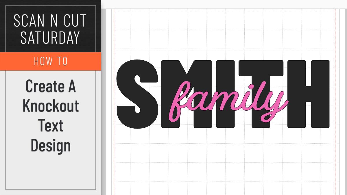 Scan N Cut Saturday – Create A Knockout Text Effect in Canvas Workspace ...