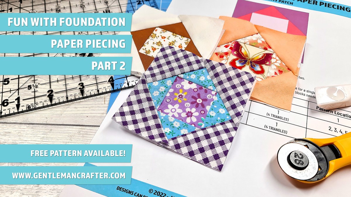 Fun with Foundation Paper Piecing Part 2 – Free Pattern Available ...