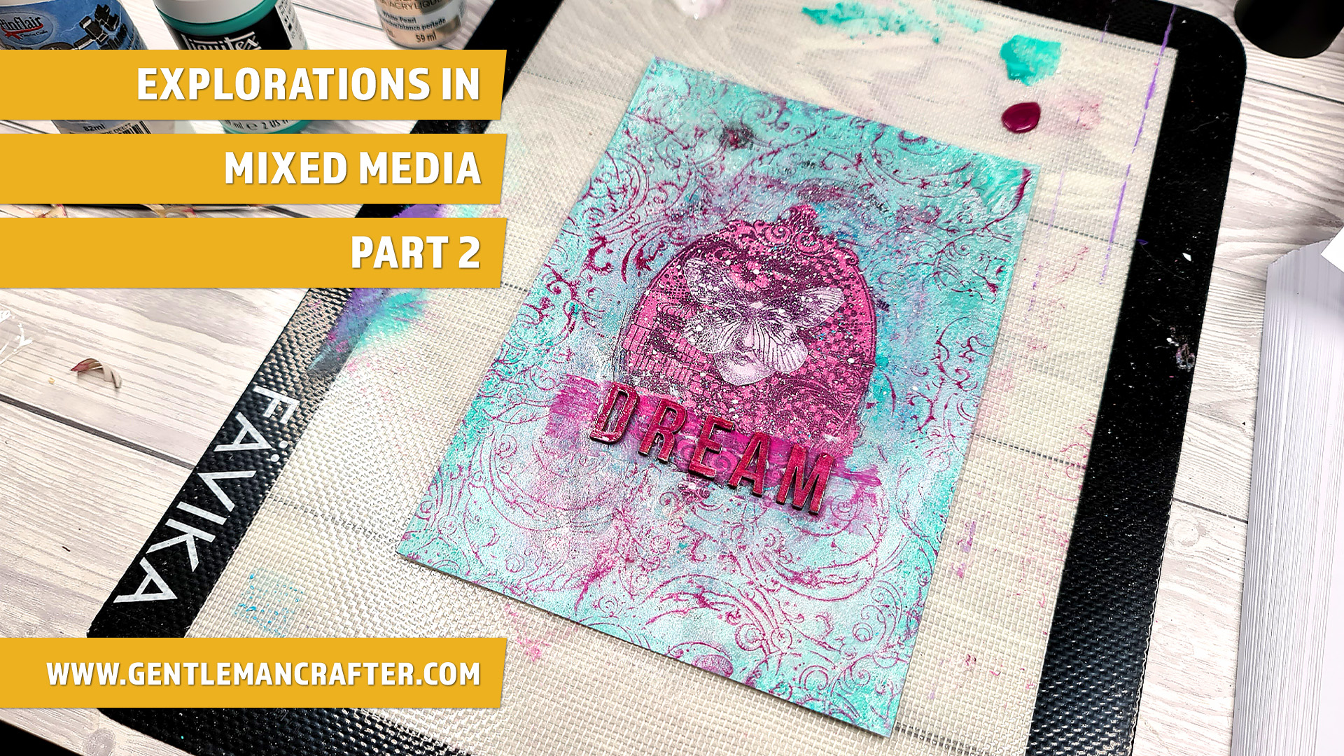 Explorations In Mixed Media Part 2 – Dreaming of a Mess-Free Life ...