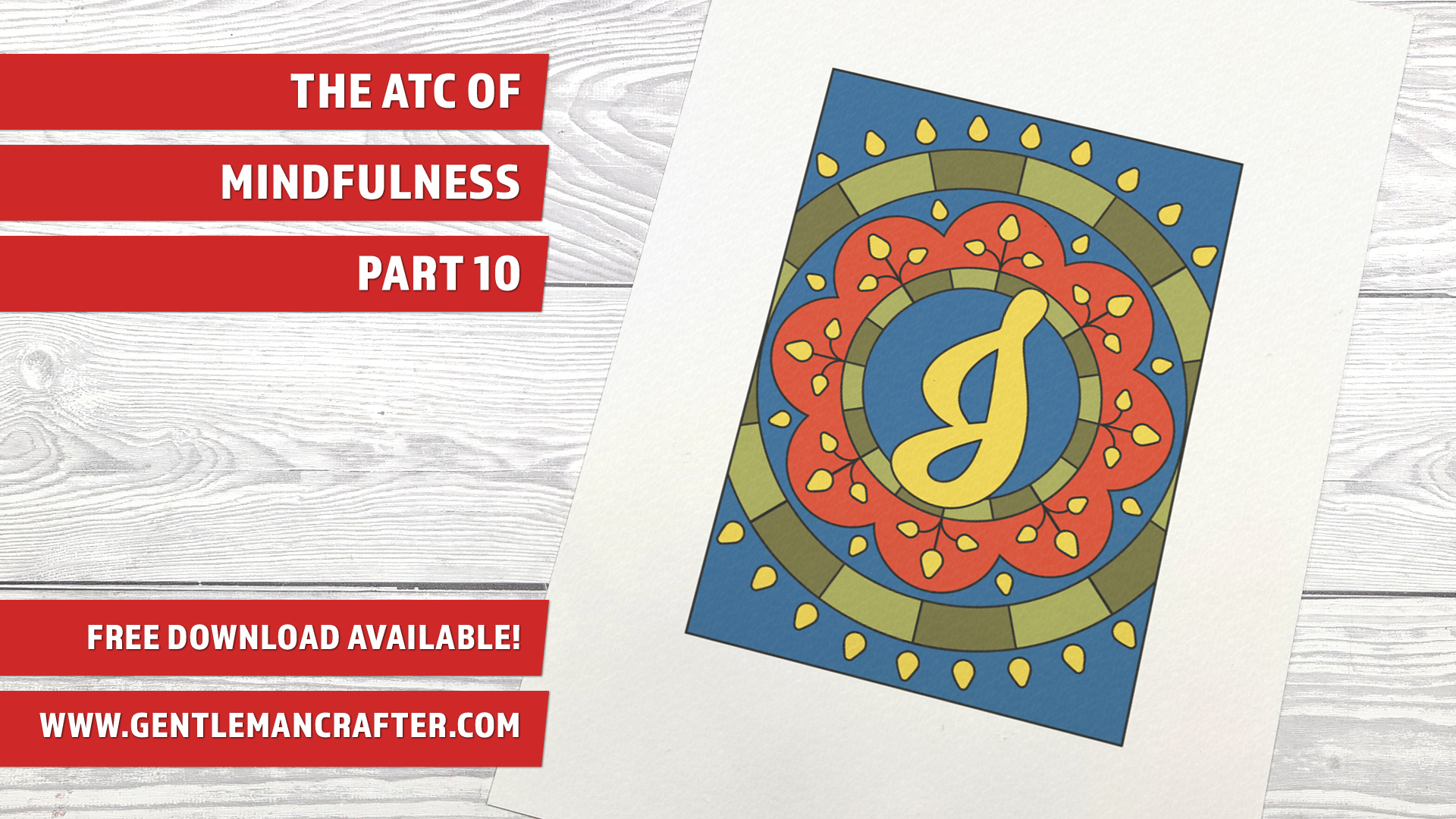 The ATC of Mindfulness J – Free Download to Colour In – GENTLEMAN CRAFTER